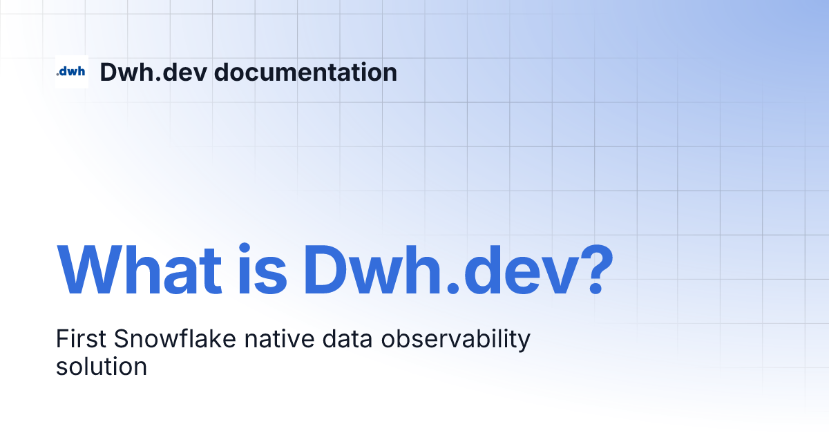 What is Dwh.dev? | Dwh.dev documentation